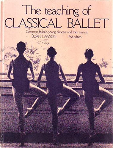 The Teaching of Classical Ballet: Common Faults in Young Dancers and ...