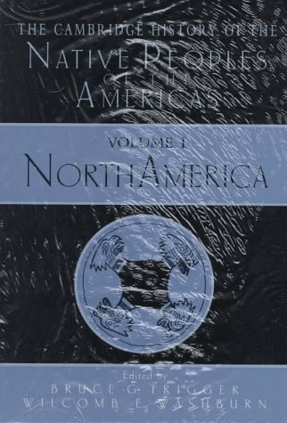 The Cambridge History of the Native Peoples of the Americas, Vol. 1 ...