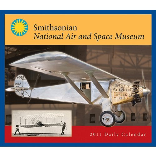 Smithsonian National Air and Space Museum 2011 Calendar: Smithsonian ...