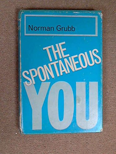 Spontaneous You: Norman P. Grubb: 9780718808419: Amazon.com: Books