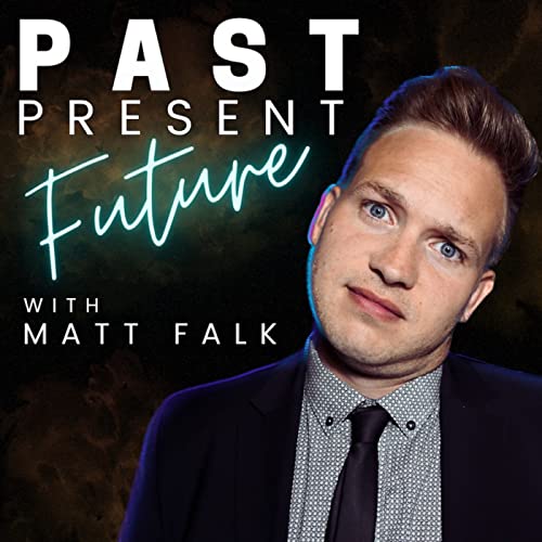 Past, Present, Future with Matt Falk : Matt Falk: Amazon.in: Audible ...