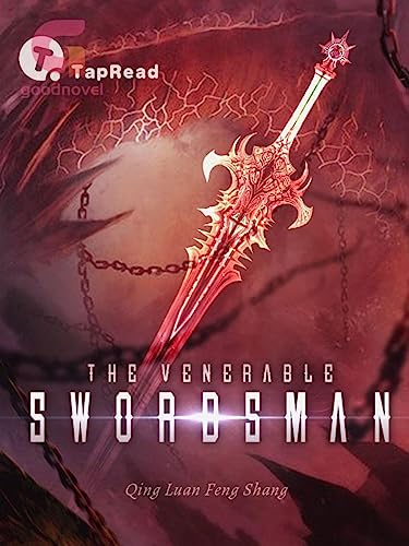 Amazon.com: The Venerable Swordsman: Book 6 eBook : Qing Luan Feng ...