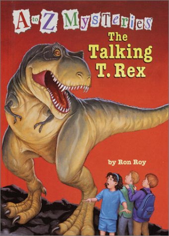 Amazon.com: A to Z Mysteries: The Talking T. Rex (A Stepping Stone Book ...