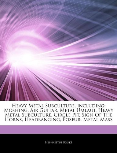 Amazon | Articles on Heavy Metal Subculture, Including: Moshing, Air ...