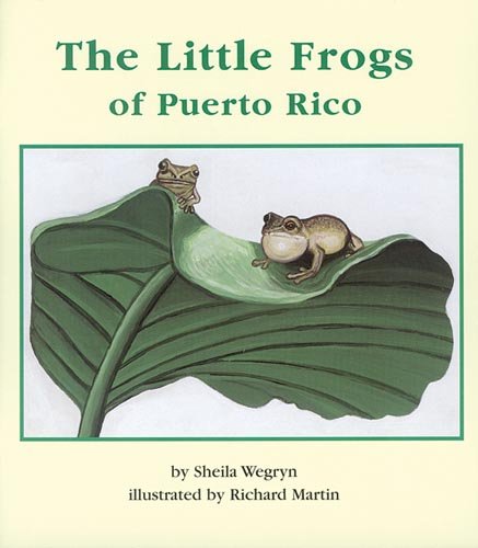 The Little Frogs of Puerto Rico (Books for Young Learners): Sheila ...
