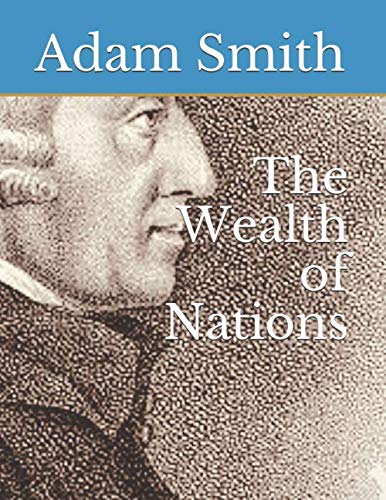 The Wealth of Nations: Smith, Adam: 9798652106379: Amazon.com: Books
