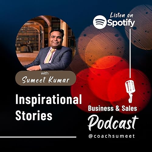 Inspirational Stories with Sumeet Kumar : Sumeet Kumar: Amazon.in: Audible Books & Originals