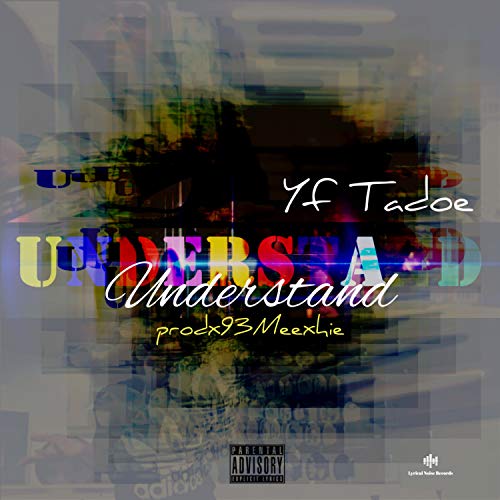 Play Understand by YF TADOE on Amazon Music