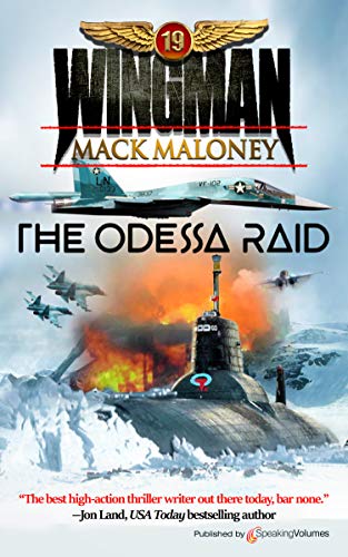 The Odessa Raid (Wingman Book 19) - Kindle edition by Maloney, Mack ...