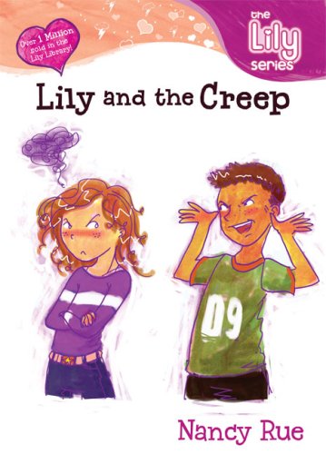 Amazon.com: Lily and the Creep (Lily Series, The): Rue, Nancy N.: Books