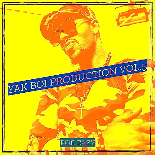 Amazon Music - Poe EaZyのYak Boi Production Vol.5 - Amazon.co.jp