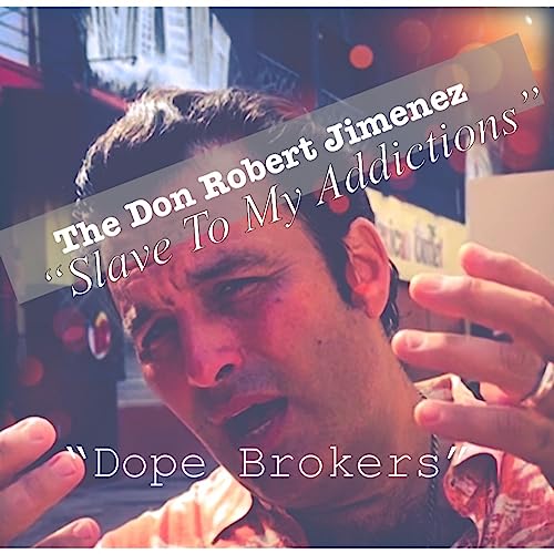 Amazon.co.jp: Slave To My Addictions : The Don Robert Jimenez: Digital Music
