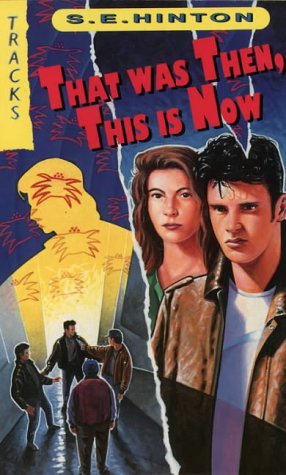 That Was Then, This Is Now (Tracks): S.E. Hinton: 9780006713999: Amazon ...