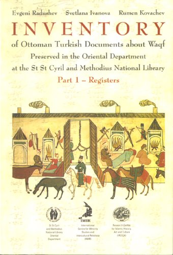 Inventory of Ottoman Turkish Documents About Waqf Preserved in the ...