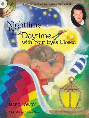 Nighttime is Just Daytime With Your Eyes Closed (The Adventures of ...