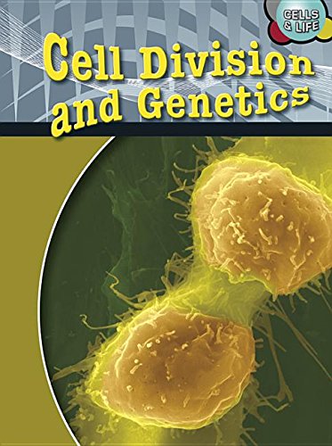 Cell Division and Genetics (Cells and Life): Snedden, Robert ...