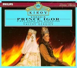 Prince Igor: Borodin / Gergiev / Kirov Opera & Orchestra: Amazon.ca: Music