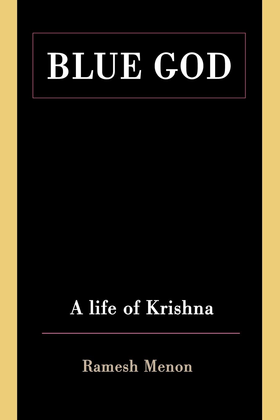 Blue God: A Life of Krishna: Menon, Ramesh: 9780595154128: Amazon.com ...