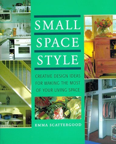 Small Space Style: Scattergood, Emma: 9780706376401: Amazon.com: Books
