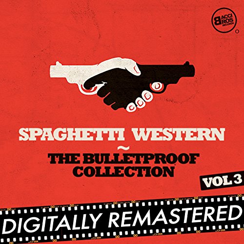 Amazon MusicでVARIOUS ARTISTSのSpaghetti Western: The Bulletproof ...