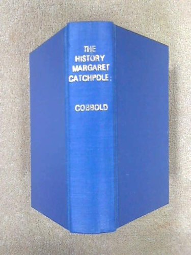 The History of Margaret Catchpole: unknown author: Amazon.com: Books