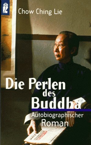Die Perlen des Buddha : Chow Ching Lie: Amazon.de: Bücher