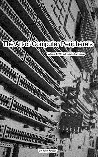 The Art of Computer Peripherals: Where ASCII art meets hardware eBook ...