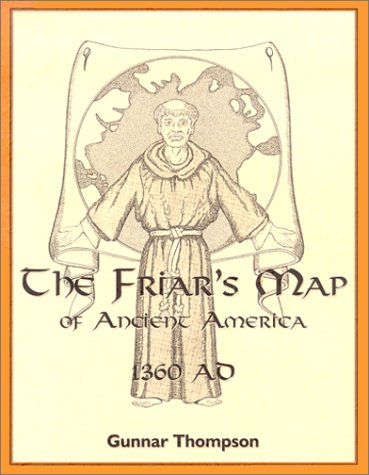 The Friar's Map of Ancient America 1360 AD: The Story of Nicholas of ...