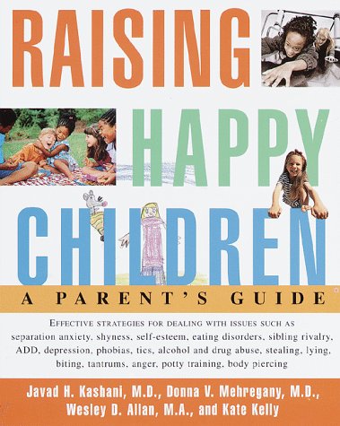 Amazon | Raising Happy Children: A Parent's Guide | Kashani M.D., Javad ...