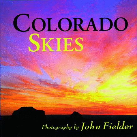 Colorado Skies: With Selected Prose & Poetry (Colorado Littlebooks ...