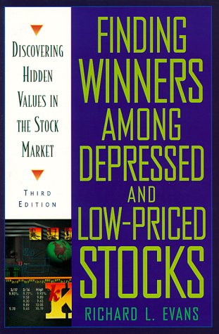 Finding Winners Among Depressed And Low-Priced Stocks: Evans, Richard ...