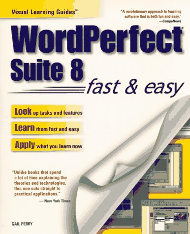 Corel Wordperfect Suite 8 Visual Learning Guide (Visual Learning Guides ...