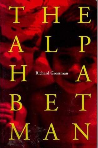 The Alphabet Man: Grossman, Richard: 9780932511775: Amazon.com: Books