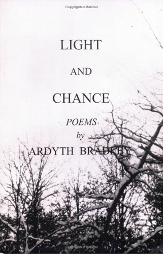 Light and Chance: Bradley, Ardyth: 9780910479189: Amazon.com: Books