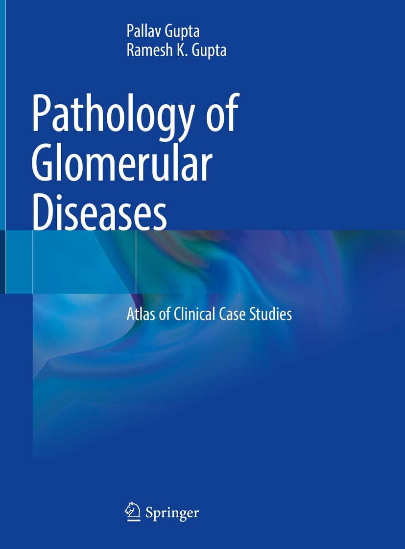 Amazon.com: Pathology of Glomerular Diseases: Atlas of Clinical Case ...
