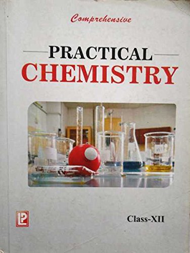 Comprehensive Practical Chemistry Class XII : Amazon.in: Books