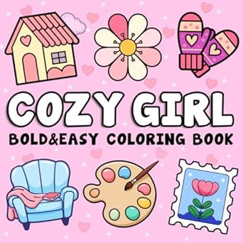 Cozy Girl: Bold and Easy Coloring Book for Adults and Kids with Simple ...