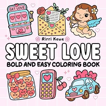 Amazon.com: Sweet Love: Coloring Book for Adults and Kids, Bold & Easy ...