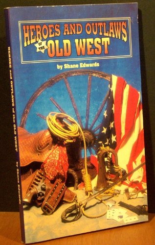 Heroes Amd Outlaws of the Old West: Books - Amazon.ca