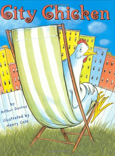 City Chicken : Dorros, Arthur, Cole, Henry: Amazon.co.za: Books