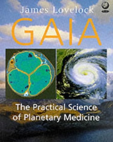 Gaia : The Practical Science of Planetary Medicine: 9781856751919 ...