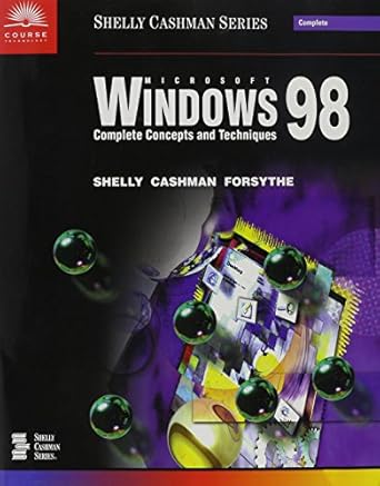 Microsoft Windows 98: Complete Concepts and Techniques: Shelly, Gary B ...