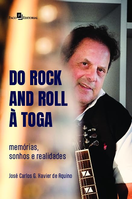 Do Rock and Roll à Toga: Memórias, Sonhos e Realidades | Amazon.com.br