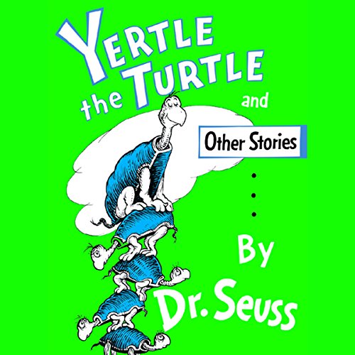 Yertle the Turtle (Audible Audio Edition): John Lithgow, Dr. Seuss ...