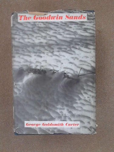 The Goodwin Sands: Carter, George Goldsmith: Amazon.com: Books