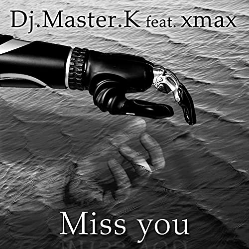 Miss you (radio edit) de DJ.Master.K & Xmax en Amazon Music Unlimited