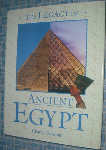 The Legacy of Ancient Egypt: Charles Freeman: 9781861990082: Amazon.com ...