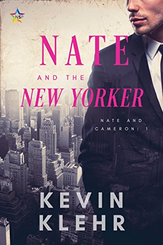 Nate and the New Yorker (Nate and Cameron Book 1) - Kindle edition by ...