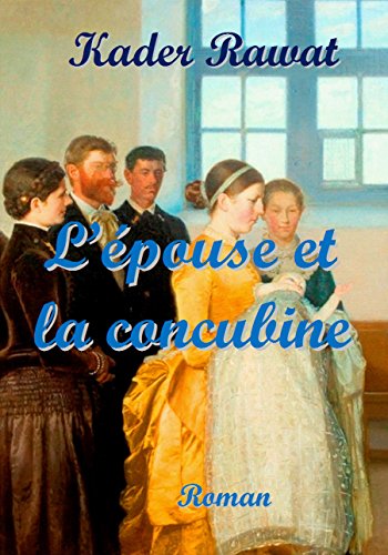 L'épouse et la concubine (LES GENS DE LA COLONIE t. 2) (French Edition ...