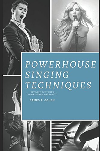 Powerhouse Singing Techniques: Develop Your Voice's Range, Power, and ...